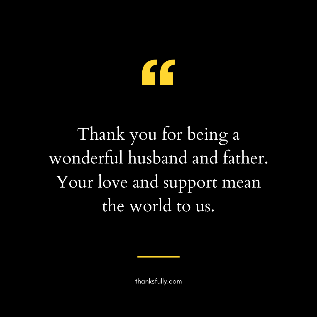 18 Thank you for Being A Great Husband and Father Letter - ThanksFully