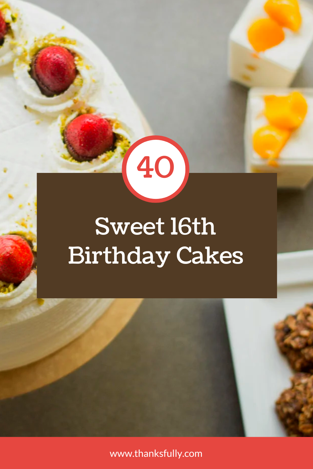40+ Sweet 16th Birthday Cake Ideas for Teen - ThanksFully