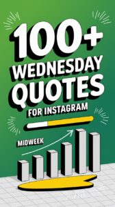 100+ Wednesday Quotes for Instagram (With Captions) - ThanksFully