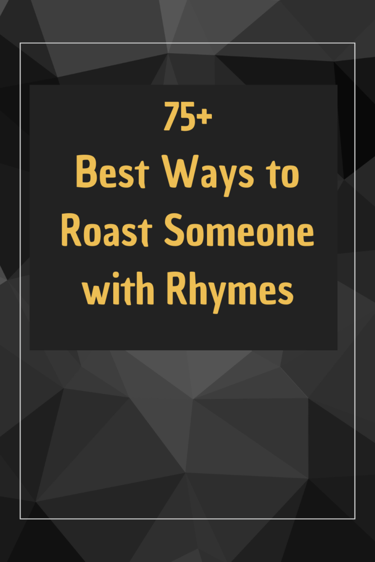 25+ Best Ways to Roast Someone with Rhymes - ThanksFully